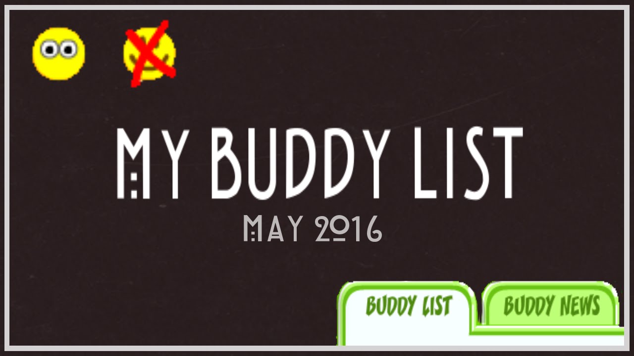 BW: My Buddy List (May 2016) - YouTube