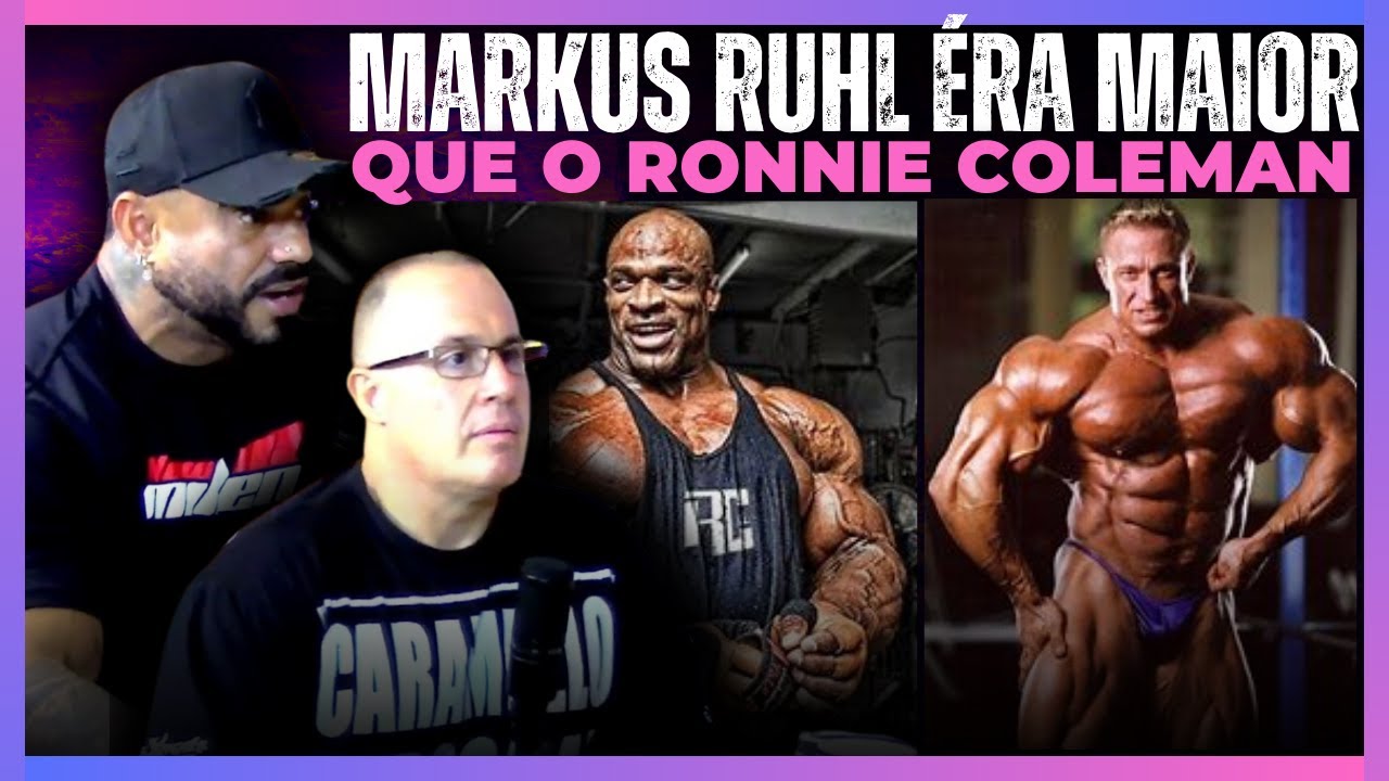 MARKUS RUHL ÉRA MAIOR QUE RONNIE COLEMAN - YouTube