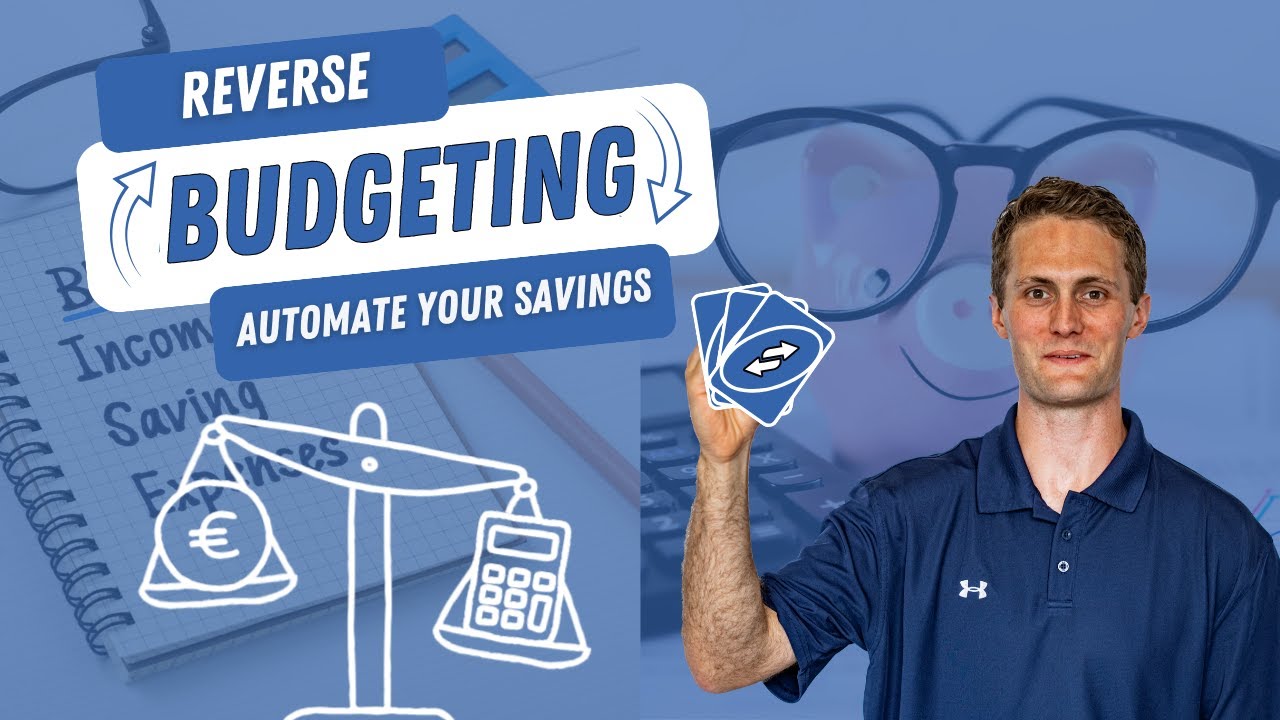 Why I Like Reverse Budgeting - YouTube