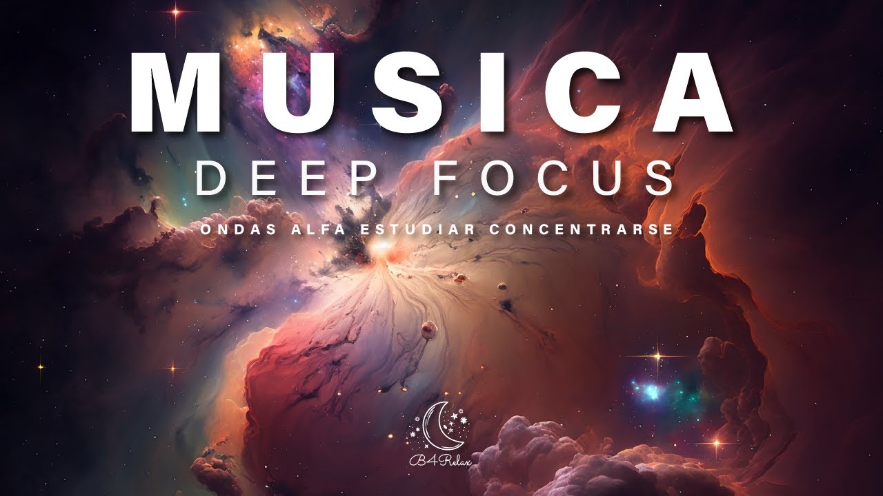 Deep Focus Music para Mejorar la Concentración: Música Ambiental para ...
