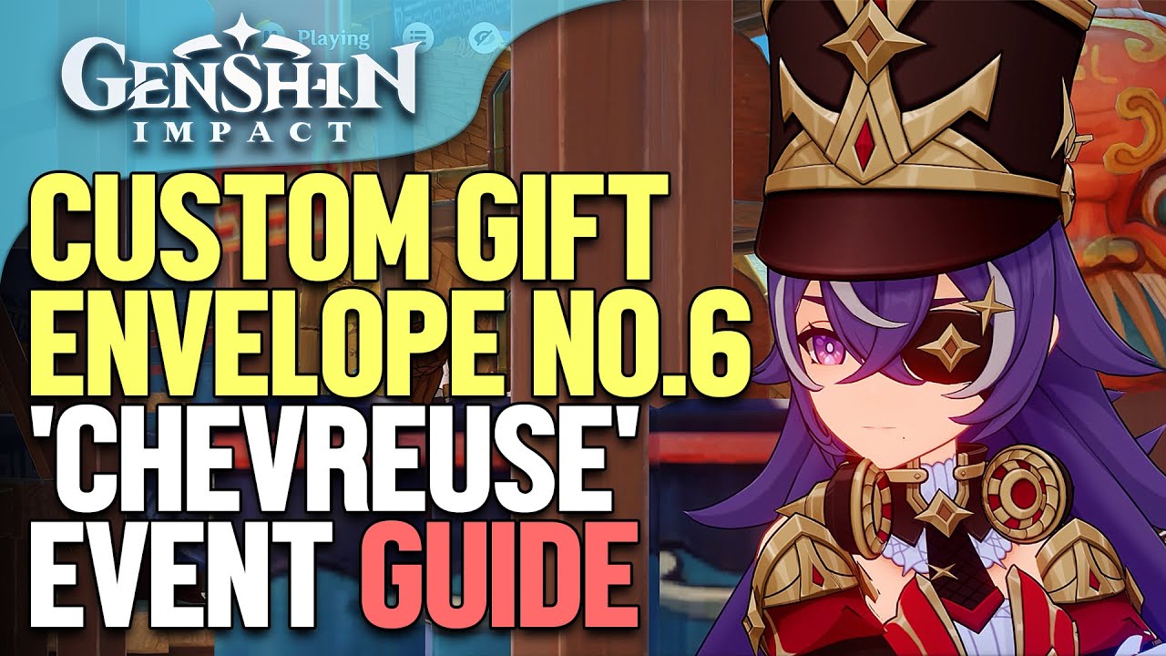Custom Gift Envelope No.6 (Chevreuse) Event Guide Genshin Impact - YouTube