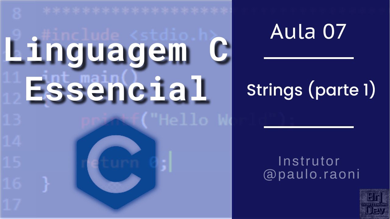 Linguagem C Essencial - 07 - Strings (parte 1) - YouTube