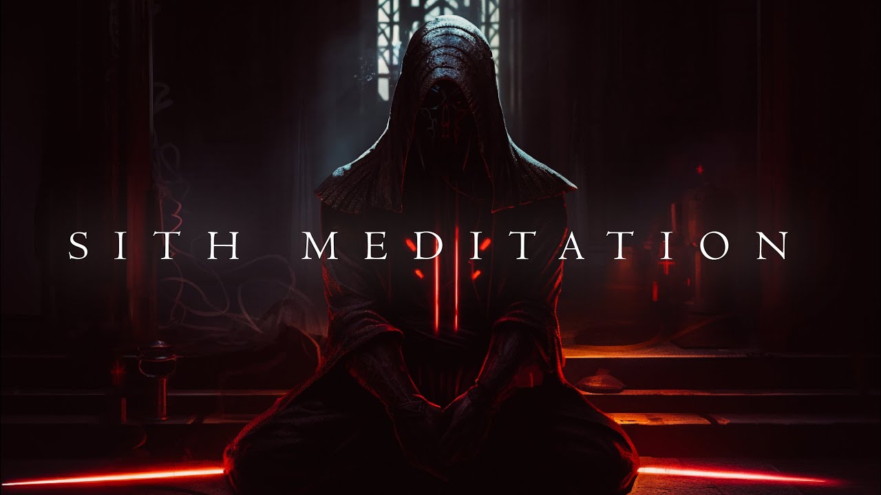 Sith Meditation (The Force Rages Inside You) 2 Hours Deep & Dark ...