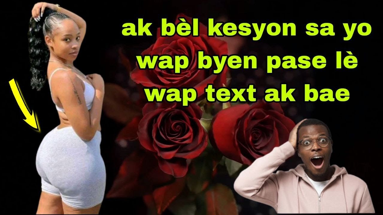 Men kek bel ti keyon kap rann bae sou sa le wap text...bae pral vin bow ...