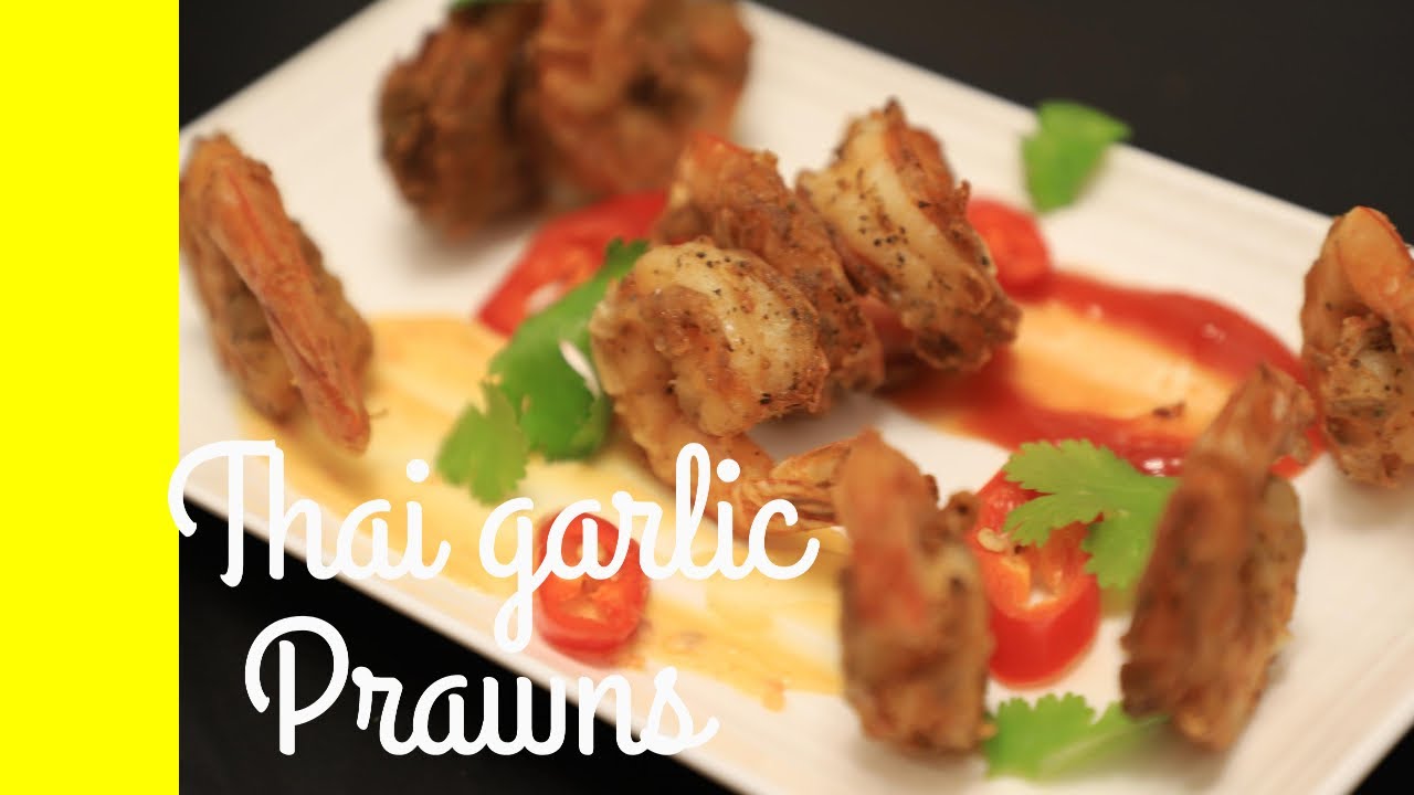 Thai Garlic Prawns | Crispy Prawns | Easy Prawn Recipe - YouTube