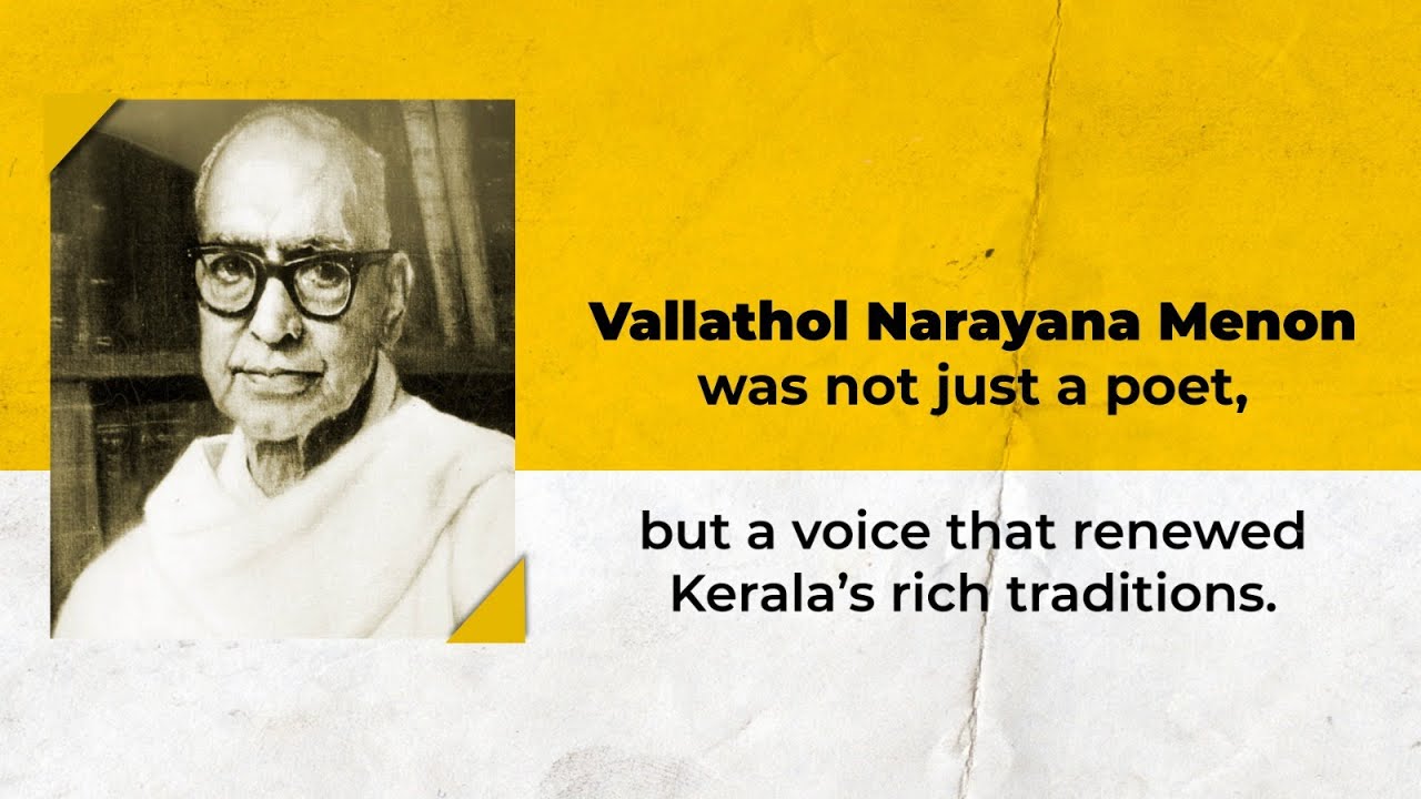 Vallathol Narayana Menon: The Literary Icon Behind Kerala’s Cultural ...