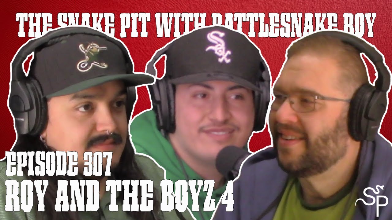 Roy and The Boyz 4 | The Snake Pit Episode 307 - YouTube