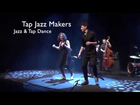 Tap Jazz Makers, Jazz &Tap Dance - YouTube