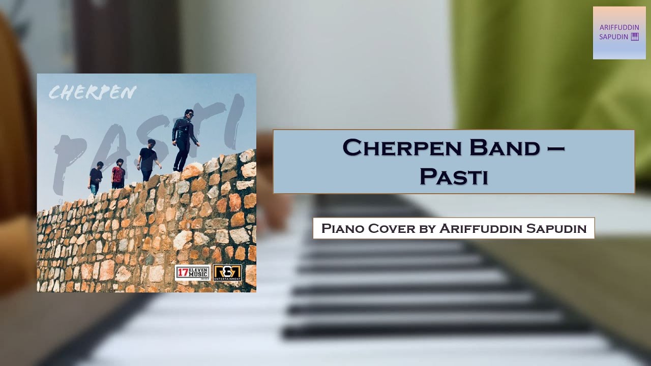 Cherpen Band - Pasti (Simple Piano Cover) - YouTube