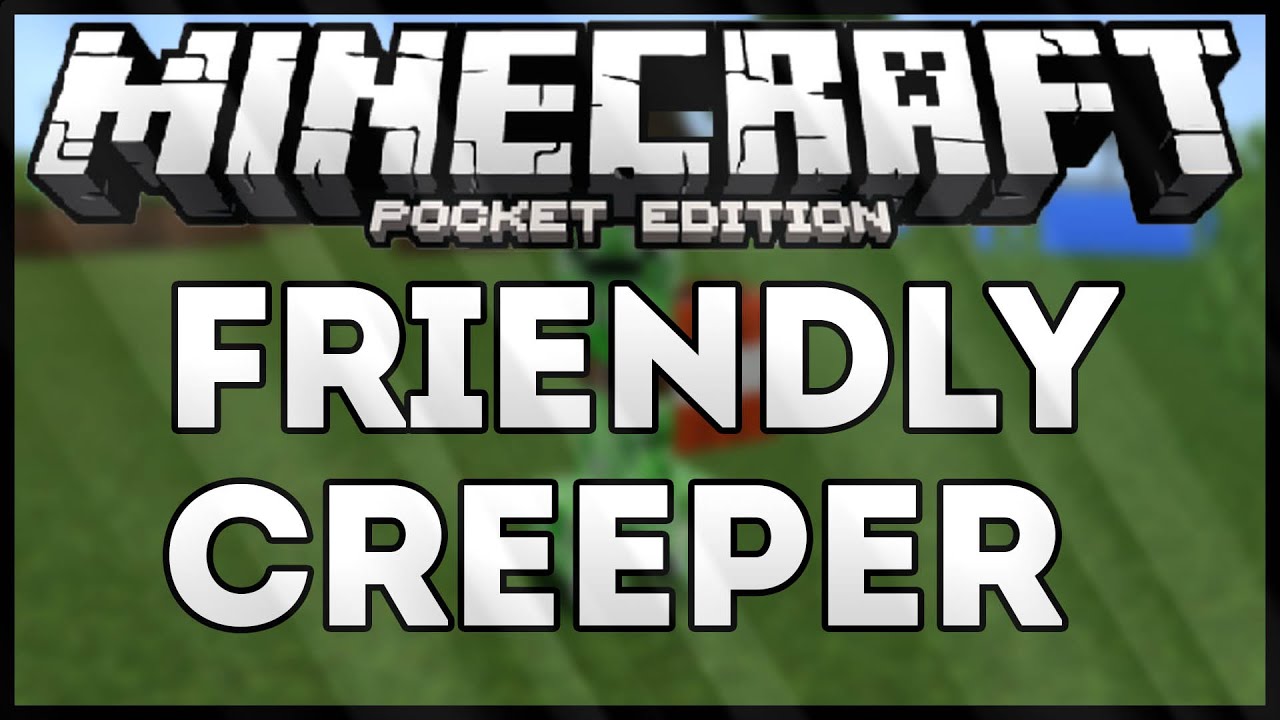 MINECRAFT PE 0.16.0 - FRIENDLY CREEPER MOD - DOWNLOAD - YouTube