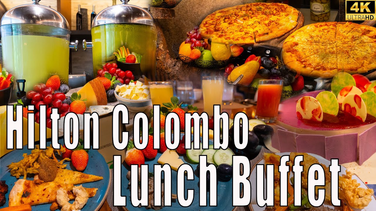 Hilton Buffet කියන්නේ වෙනමම ලෙවල් එකක් | Hilton colombo lunch buffet ...