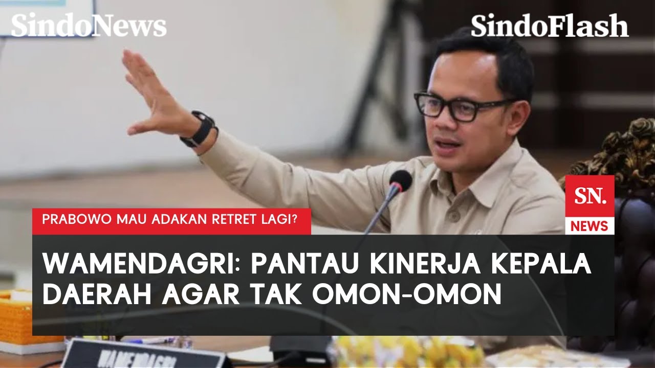 Wamendagri Ungkap Alasan Prabowo Mau Adakan Retret Kepala Daerah Lagi 2026 | Sindo Flash - YouTube