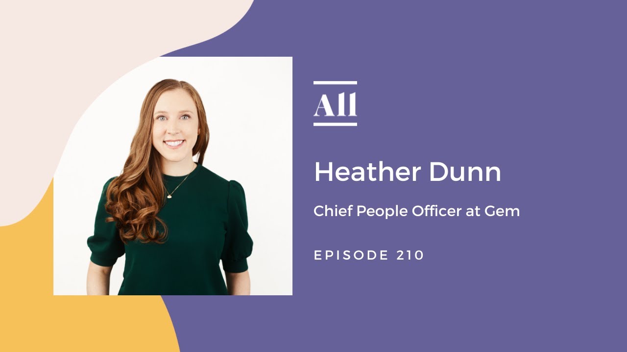 Chief People Officer at Gem, Heather Dunn - Transparency is Everything ...