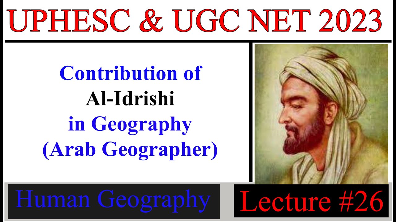Al Idrishi II Arab Geographer II Lecture-26 II Geographical Thought II ...