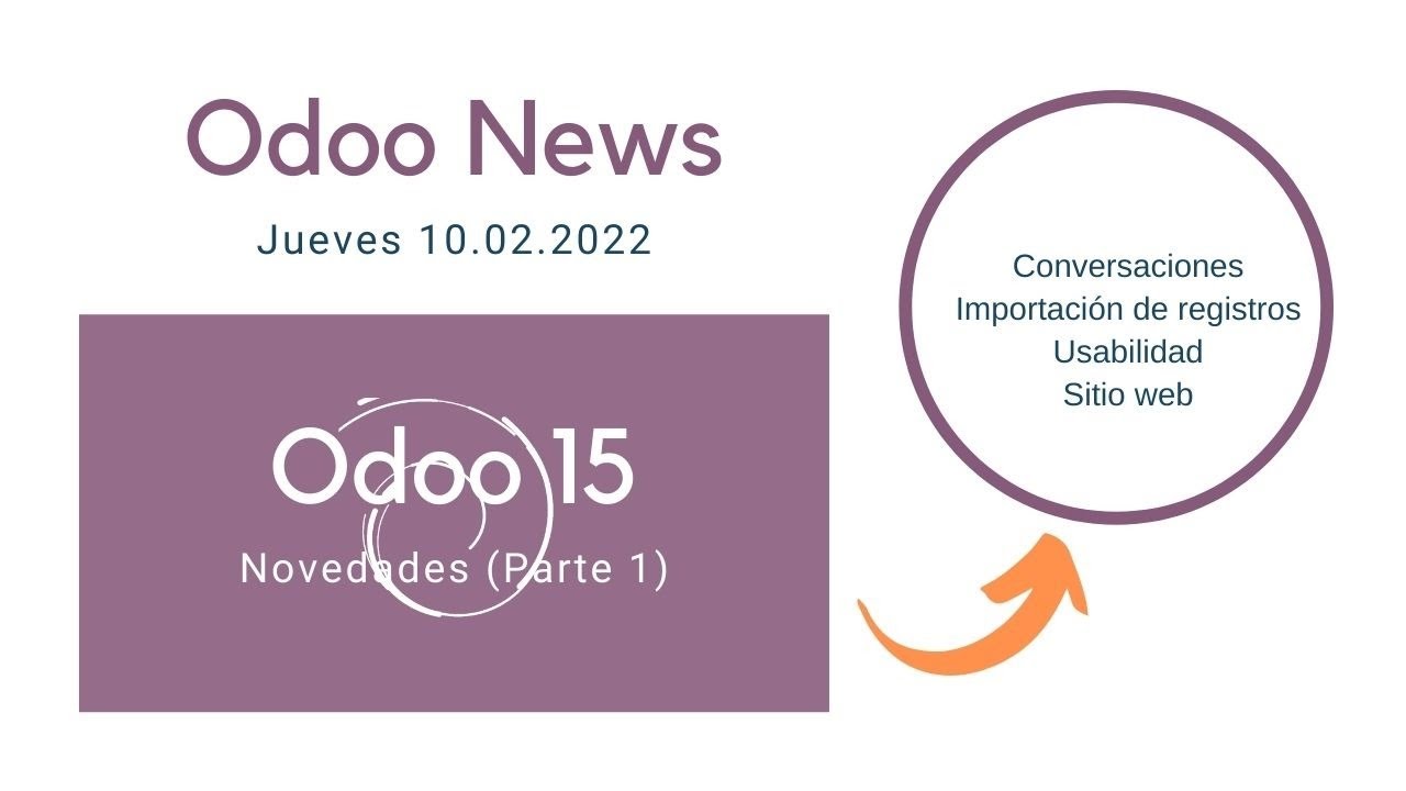 Odoo News | Novedades de Odoo 15 (Parte 1) - YouTube