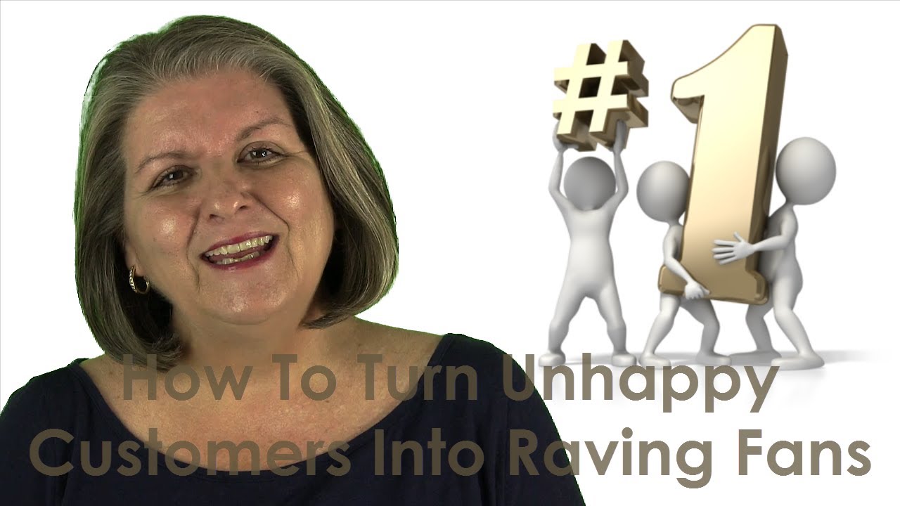 Turn Unhappy Customers Into Raving Fans - YouTube