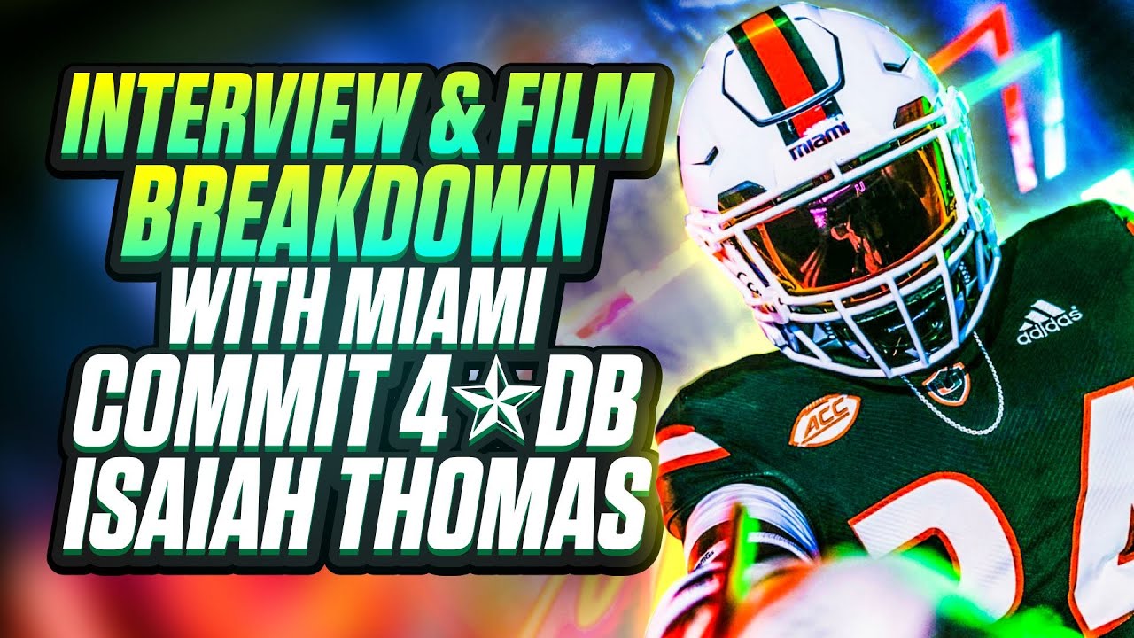 Miami Commit 4⭐️DB Isaiah Thomas Interview & Film Breakdown - YouTube