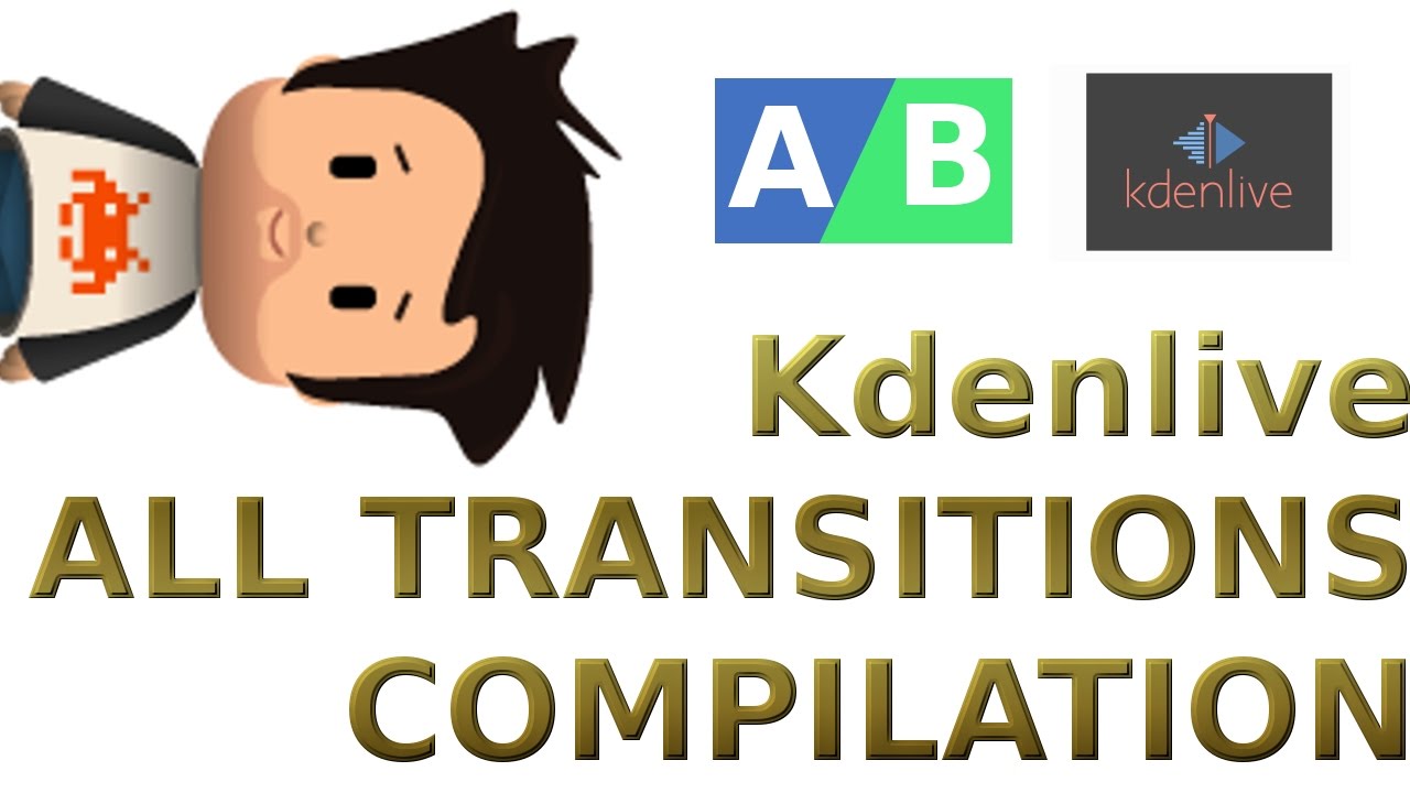 [kdenlive] All 30 Transitions Compilation - YouTube