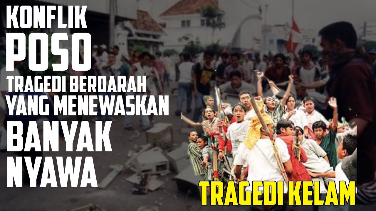 Konflik Poso Tragedi Berdarah Yang Menewaskan Banyak Nyawa - Cerita Di ...