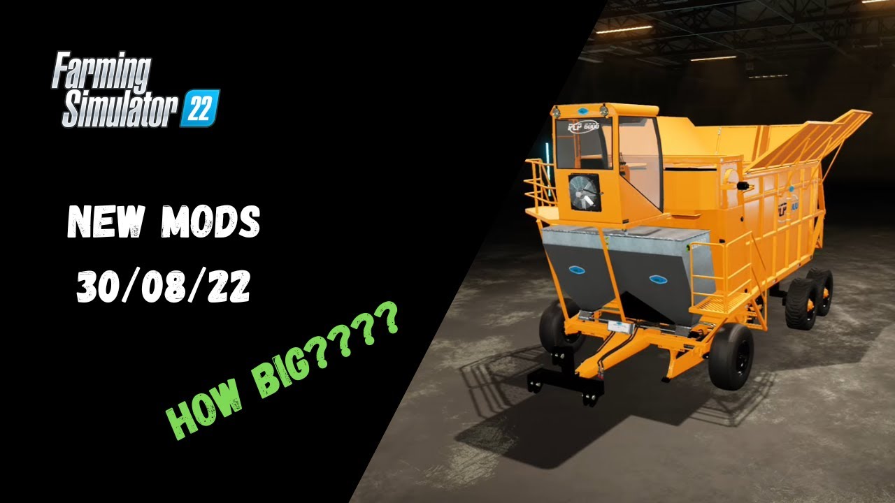 New Mods 30/08/22 - 11m Sugar Cane Planter, Case Swather + More ...