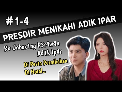 1-4|| K4u Unbox1ng P3r4w4n Ad1kku || Presdir Menikahi Adik Ipar 