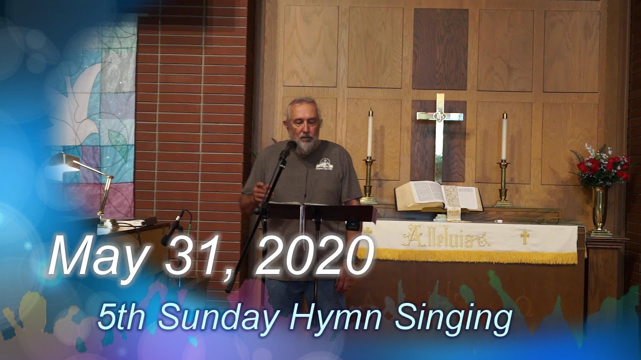 5th Sunday Hymn Singing Video - YouTube