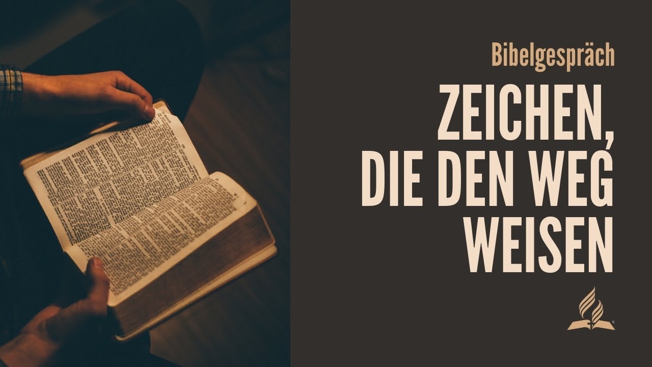 Zeichen, die den Weg weisen, Bibelgespräch - YouTube