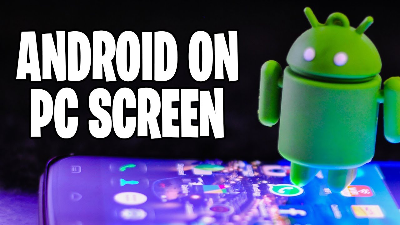 How to Mirror Android Phone Screen on Windows Computer (No Root ...