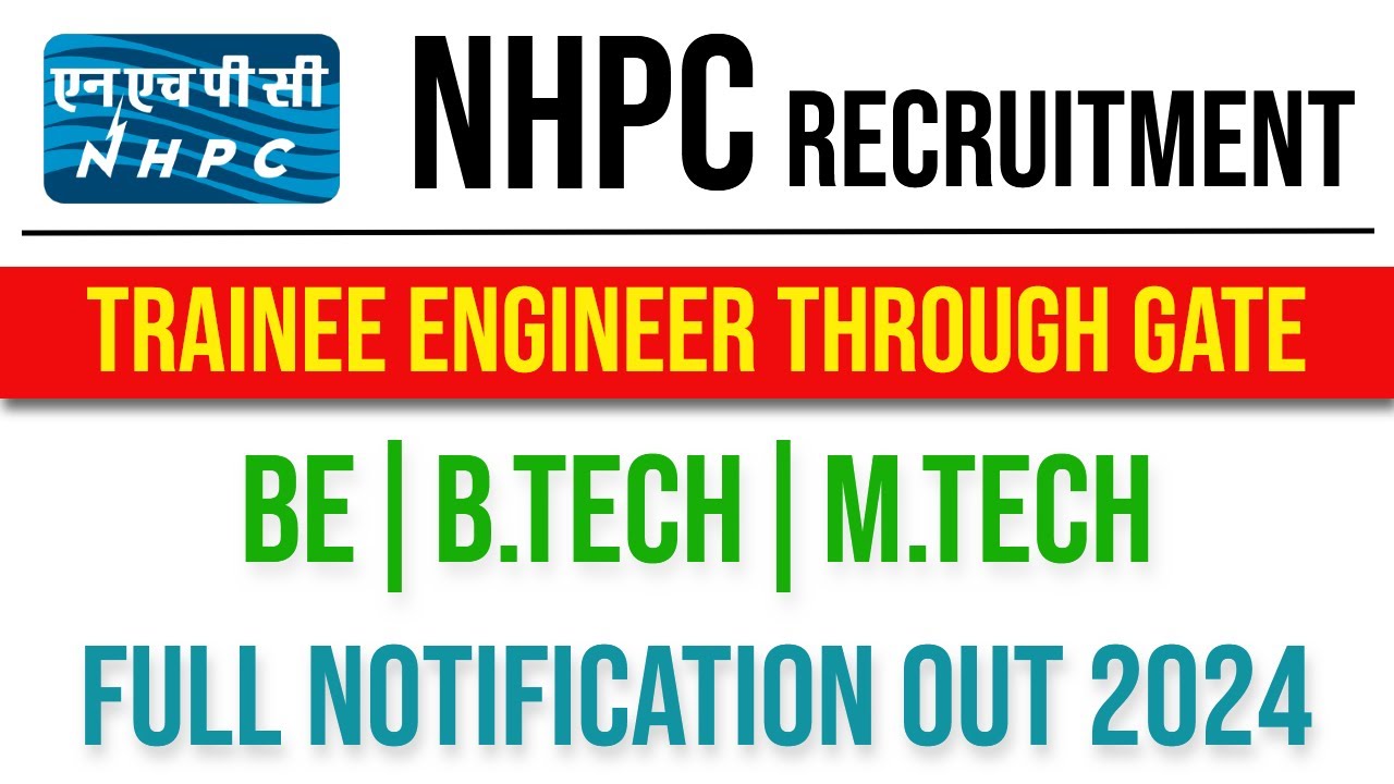 NHPC Recruitment Out | Trainee Engineer Through Gate-2022 | NHPC Full ...