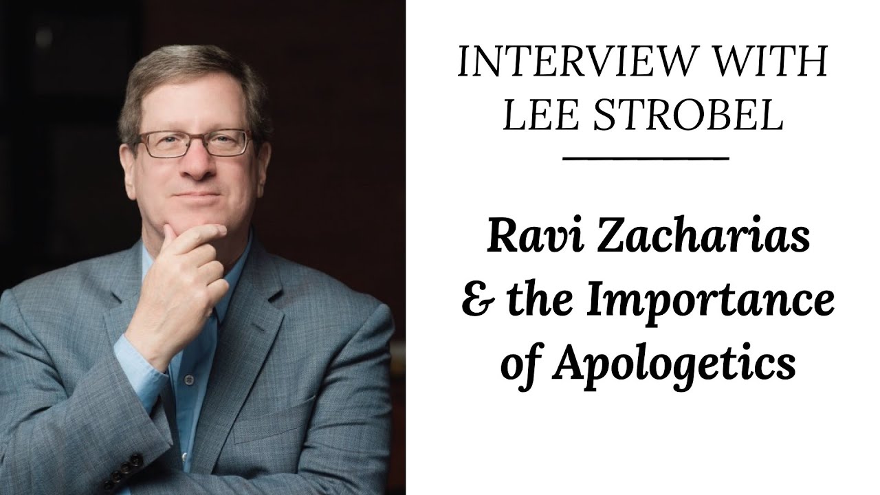 ‘Case for Christ’ Author Lee Strobel on Ravi Zacharias, Importance of Apologetics - YouTube