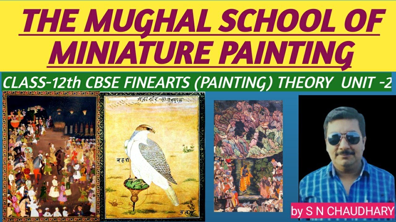 THE MUGHAL SCHOOL OF MINUTE PAINTING CBSE CLASS-12th FINEARTS (PAINTING ...