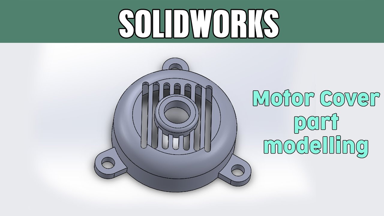 Solidworks assembly tutorial #3 | Motor Blower | Part 5/5 - YouTube