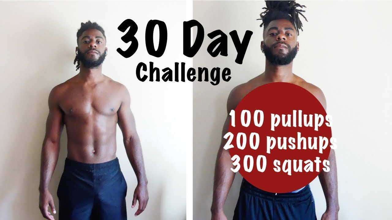I Did 100 Pull Ups 200 Push Ups 300 Squats For 30 Days | Body ...
