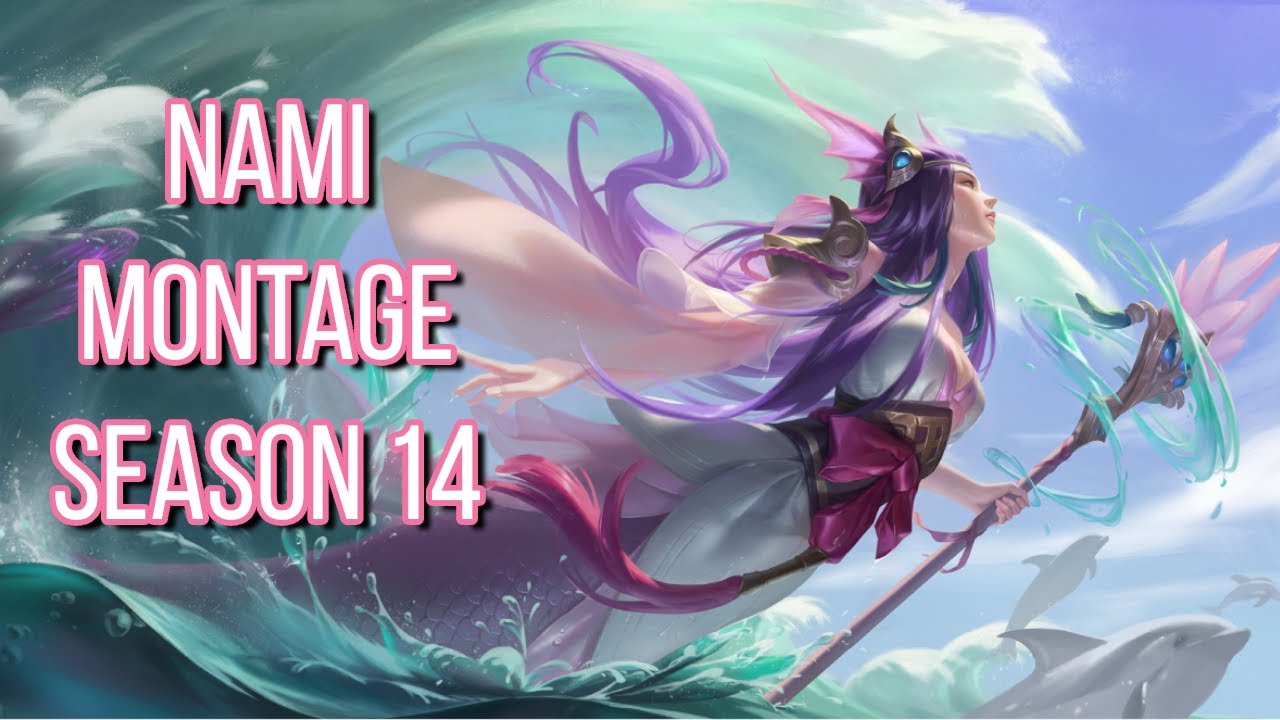 Nami Montage | Riding the Wave to Victory | Season 14 [League of ...