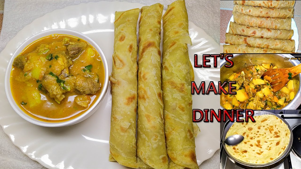 LET'S MAKE DINNER| SOFT LAYERED CHAPATI, BEEF & POTATOES STEW| #paratha ...