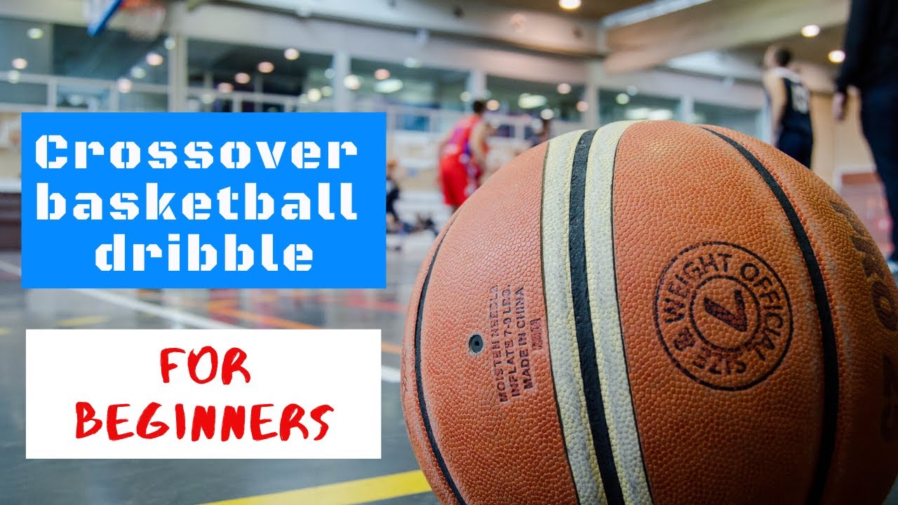 How to: Crossover basketball dribble | For beginners - YouTube
