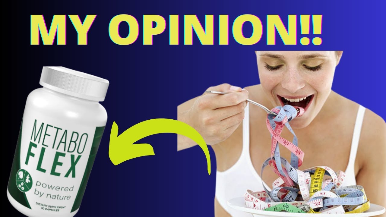 Metabo Flex Review(BE CAREFUL!)Metabo Flex Weight Loss Supplement - YouTube