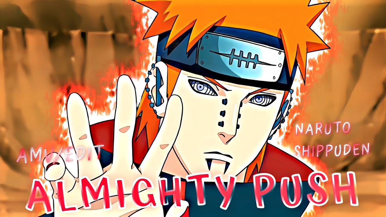 ALMIGHTY PUSH🔥🥵🥶[AMV~EDIT]🔥👑[CC+QUALITY+SHAKES+XML]⬇️#pain #yahiko # ...