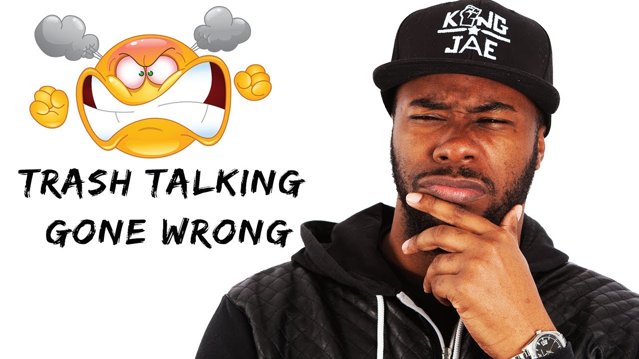 TRASH TALK GONE WRONG :/ - YouTube
