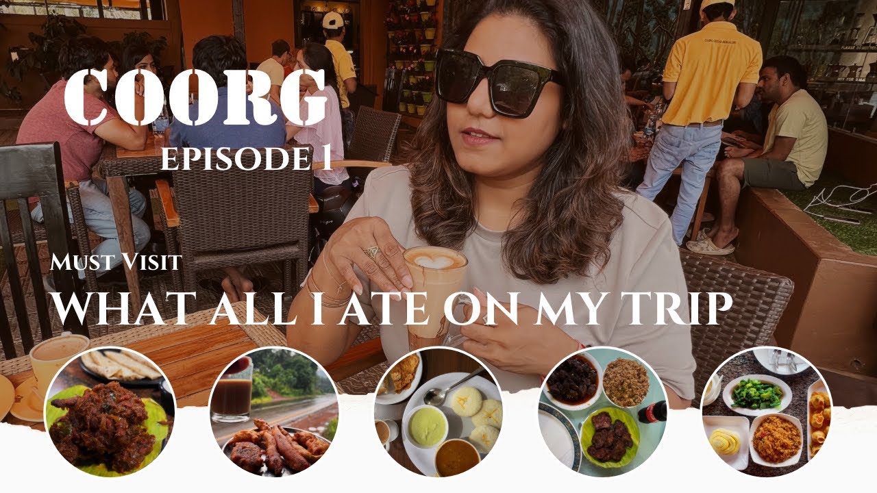 EP 1 | EVERYTHING I ATE IN COORG | ROADTRIP FROM GOA TO COORG - YouTube