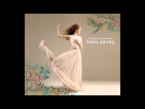 Banu Savas - Sever Misin?