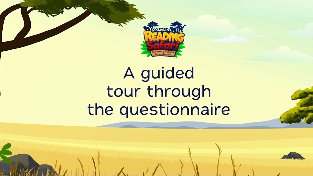 Oxford Reading Safari: A guided tour through the questionnaire - YouTube