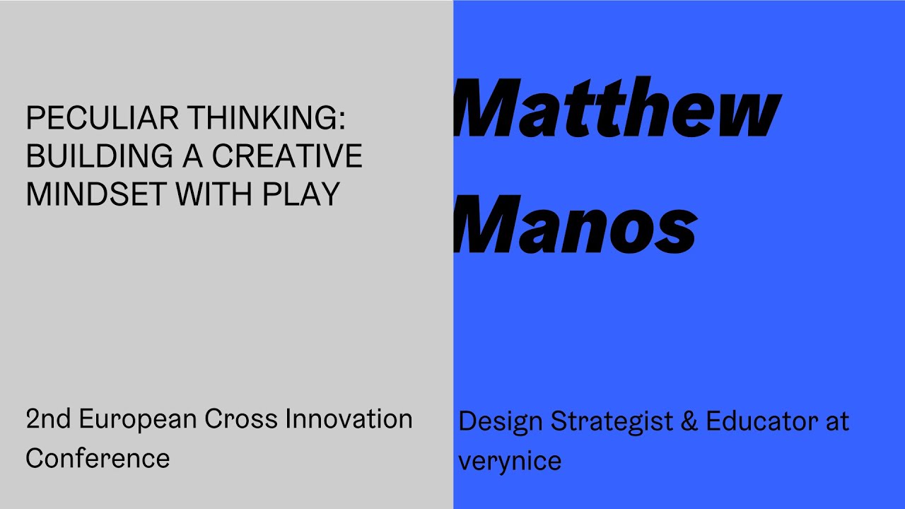 Peculiar Thinking: Building a Creative Mindset with Play [Matthew Manos ...