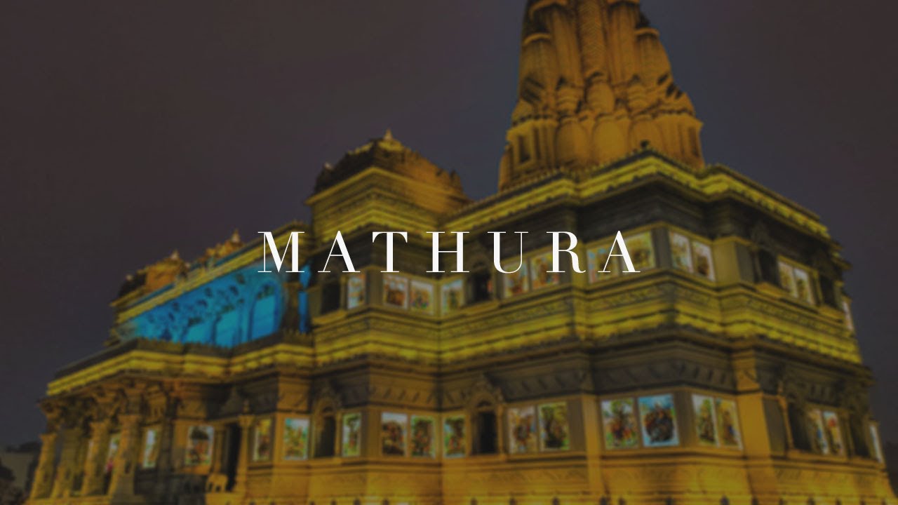 MATHURA - Cinematic Vlog - YouTube