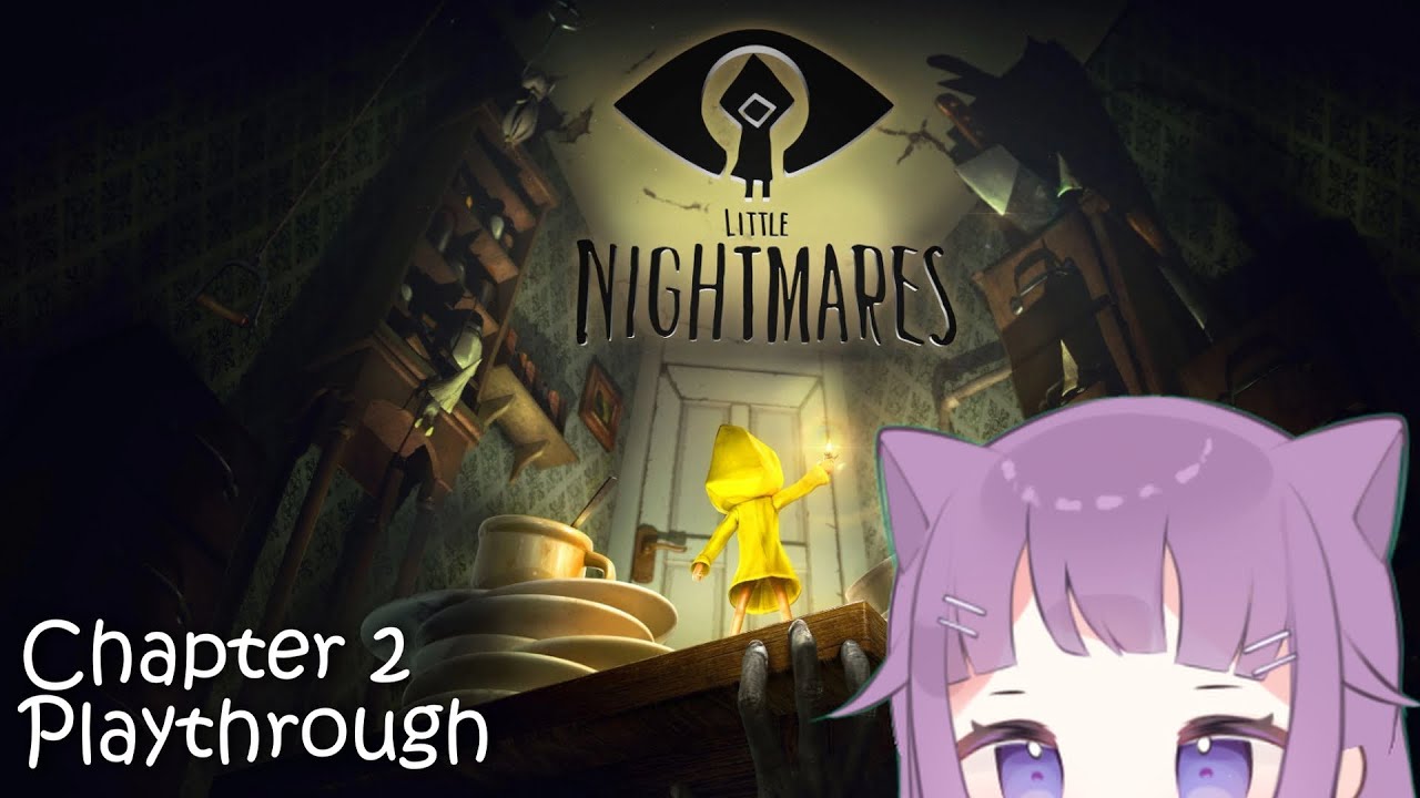 Little Nightmares Chapter 2 The Lair walkthrough, full playthrough cozy ...