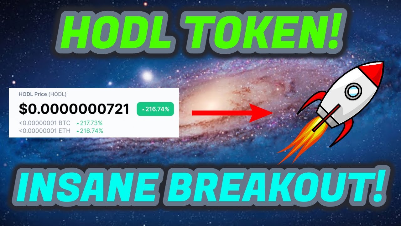 HODL TOKEN INSANE BREAKOUT! MOST VIEWED CRYPTO! MORE TO COME? HODL ...