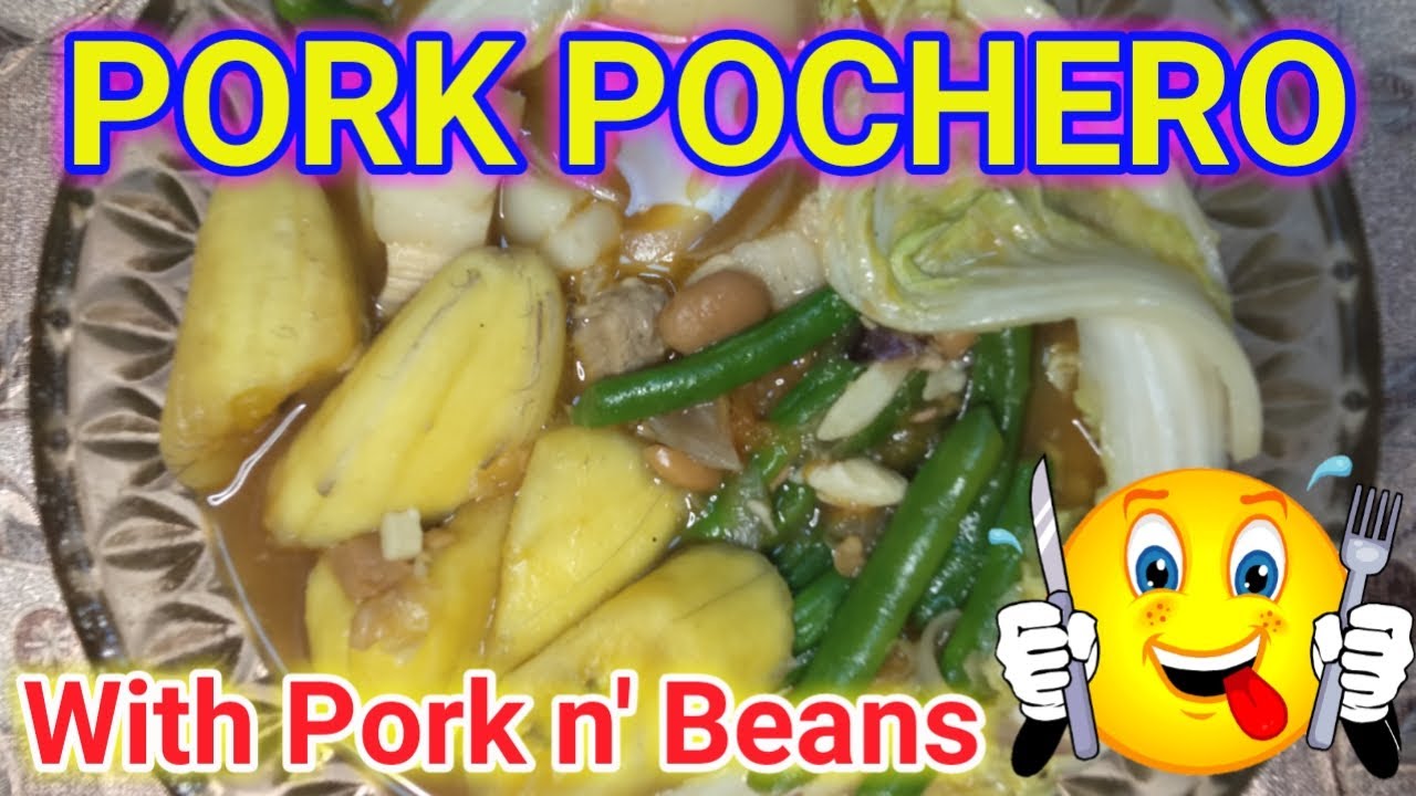 POCHERO RECIPE / POCHERO WITH PORK N' BEANS / SPANISH DISH / MARIJOY'S ...