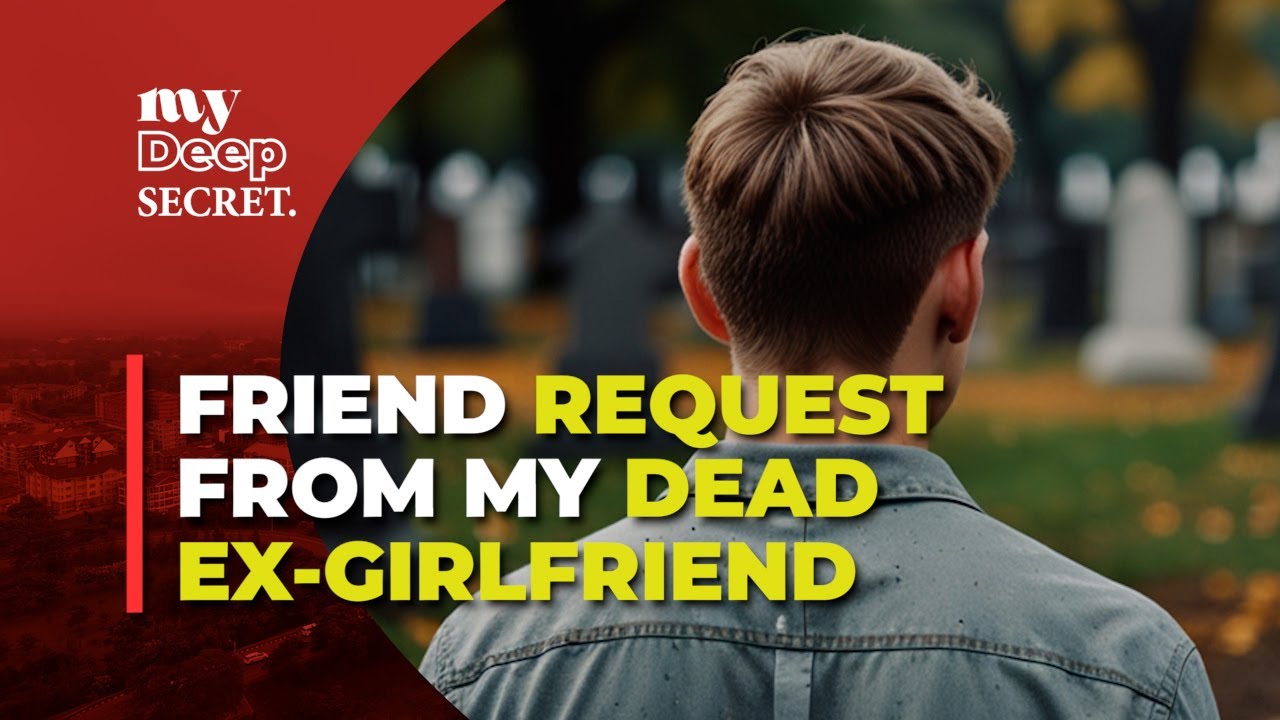 I JUST GOT A FRIEND REQUEST FROM MY DEAD EX-GIRLFRIEND | PEOPLE SHARE ...
