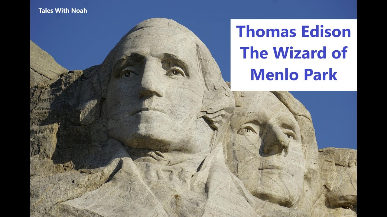 Thomas Edison The Wizard of Menlo Park - YouTube