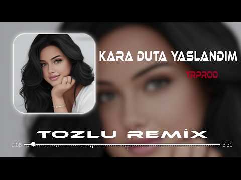 Kara Duta Yaslandım Türkçe Remix | Enerjik Bass | Tozlu Remix